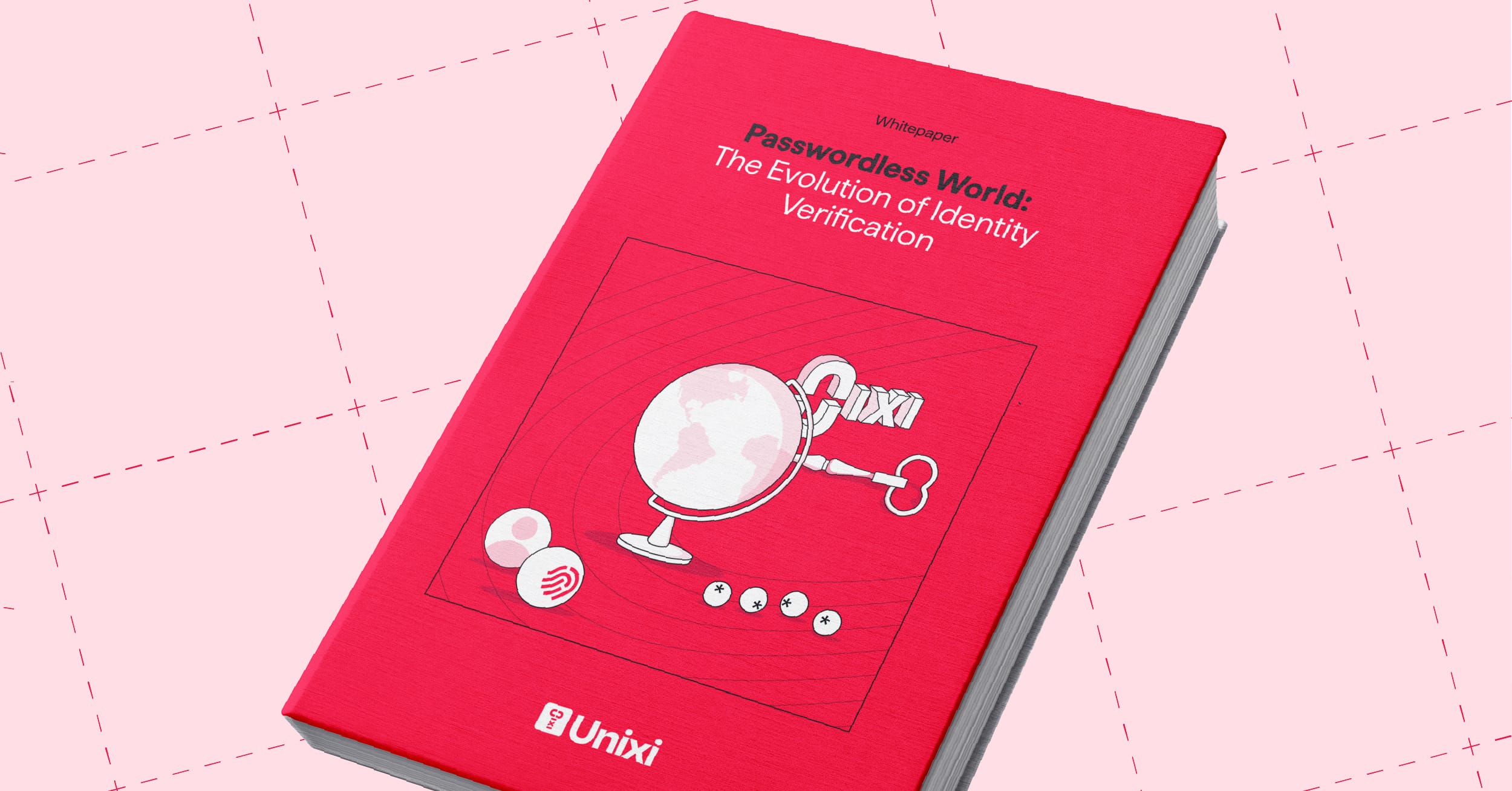 Passwordless World: The Evolution of Identity Verification - Unixi‎